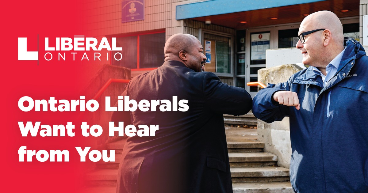 Ontario Liberals Want to Hear from You – Ontario Liberal Party