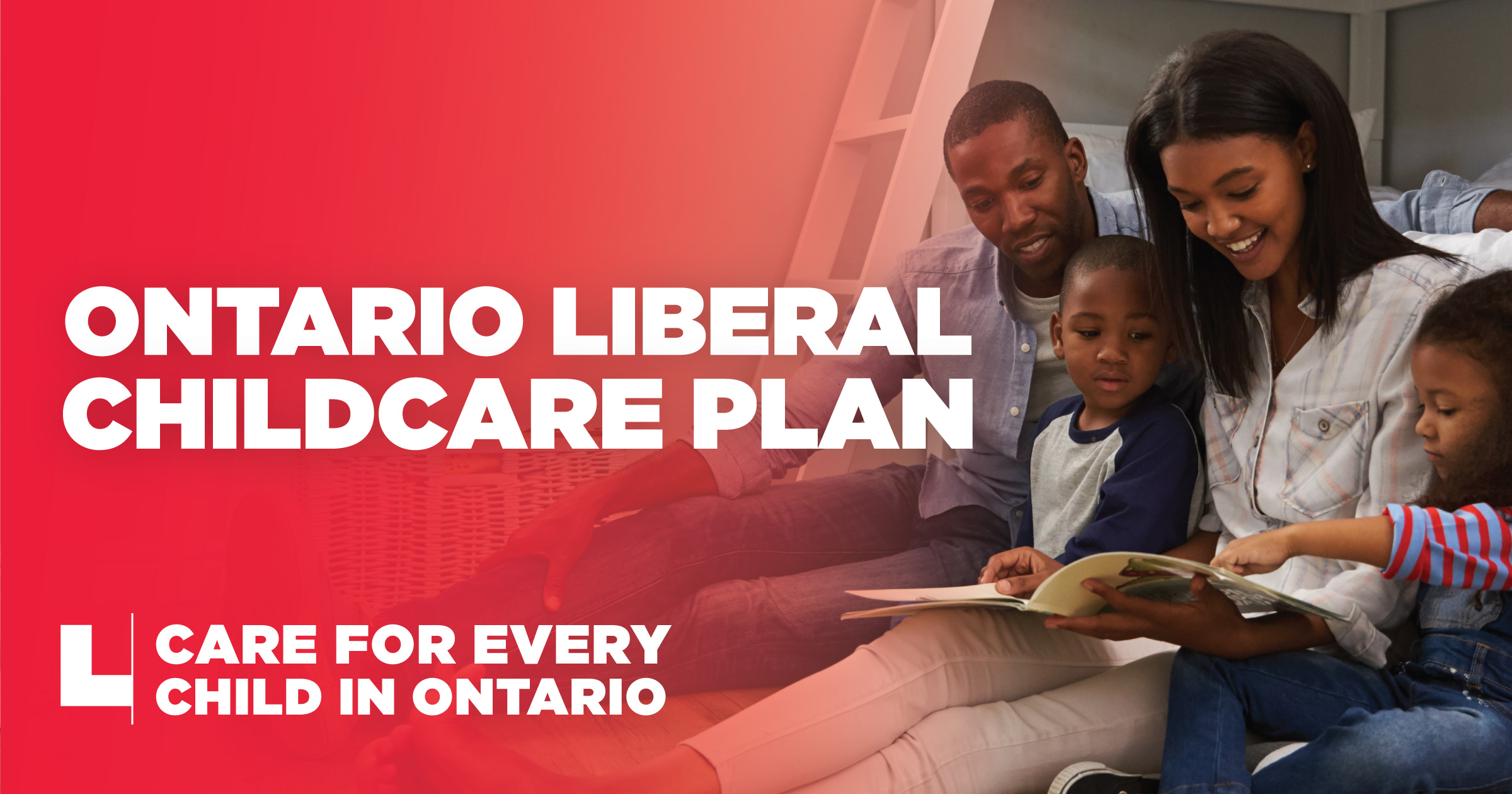 Ontario Liberal Platform to Put Parents First with Childcare Plan ...
