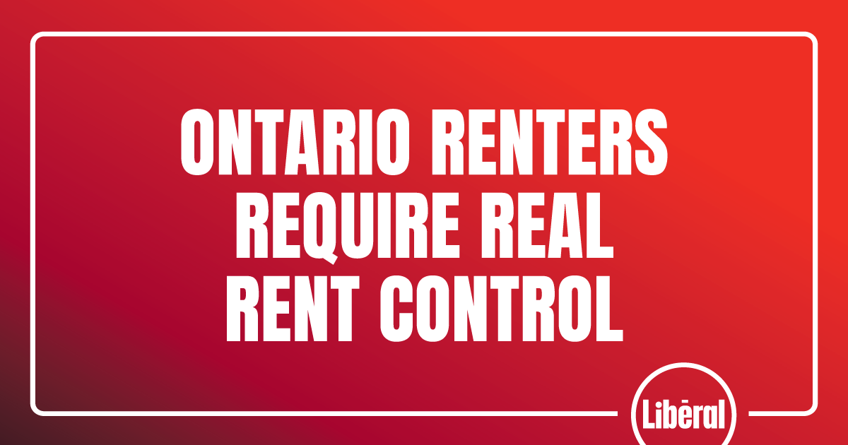 Ontario Renters Require Real Rent Control – Ontario Liberal Party