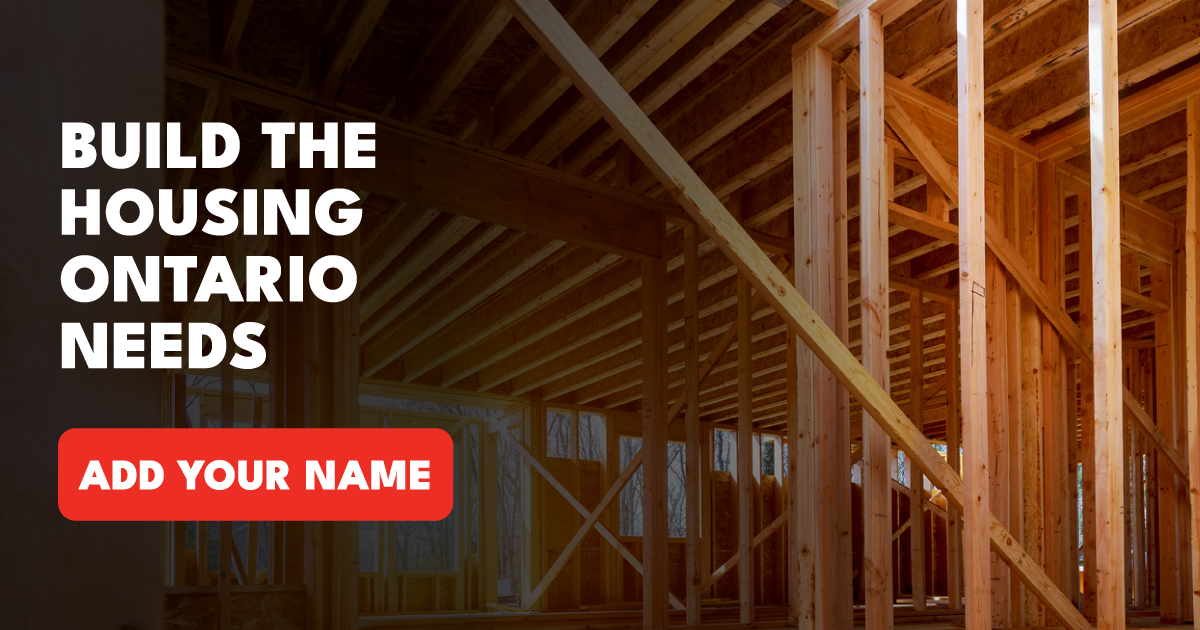BUILD THE HOUSING ONTARIO NEEDS – Ontario Liberal Party